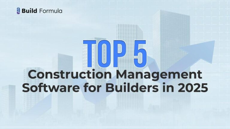 Top 5 Construction Software for Builders in 2025